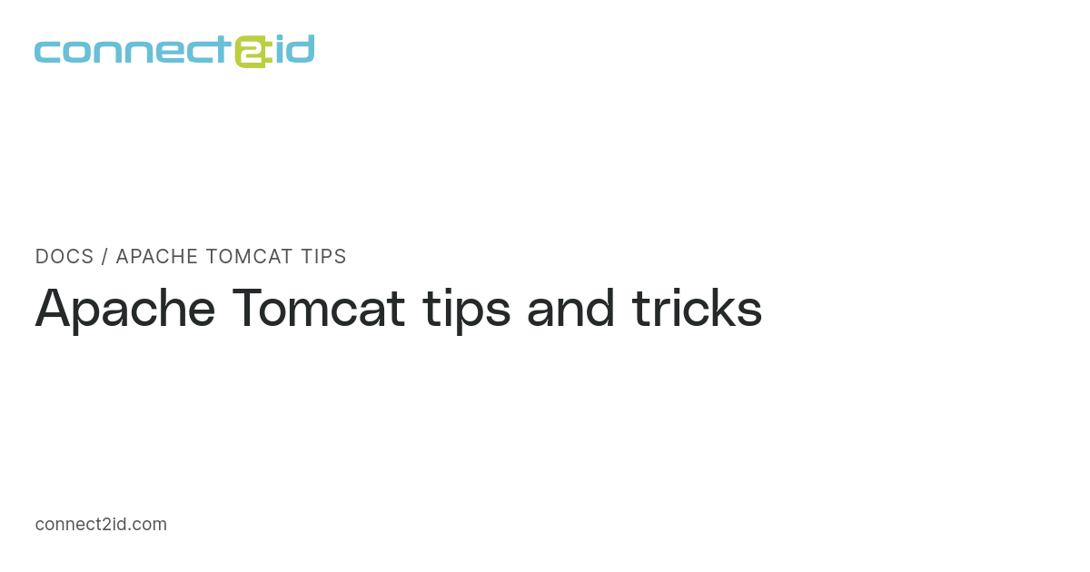 Apache Tomcat Tips · Docs · Connect2id