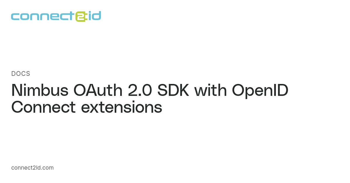 Nimbus Oauth 20 Sdk With Openid Connect Extensions · Docs · Connect2id 4229