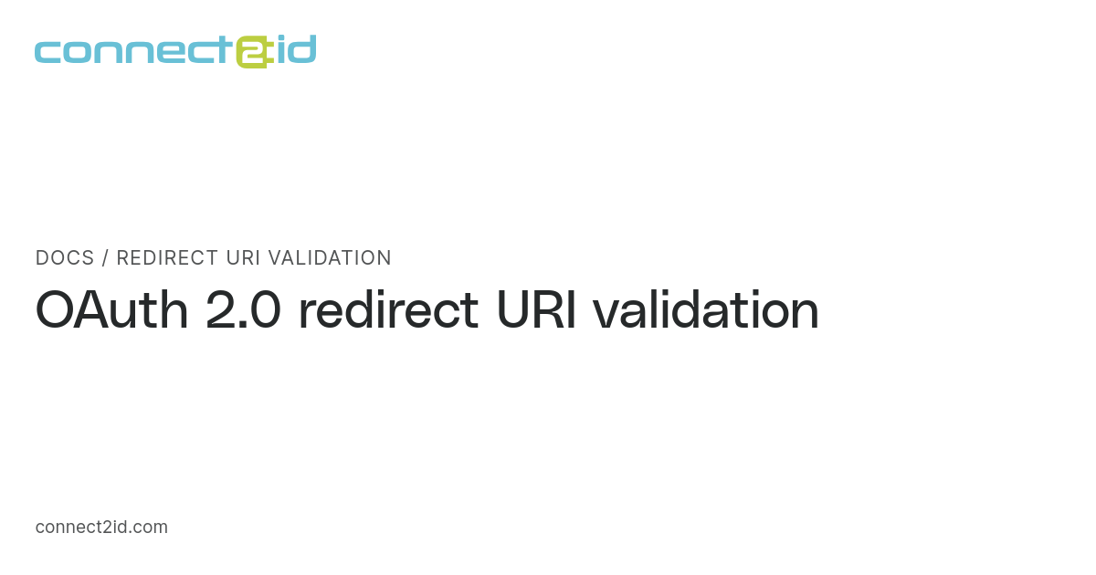 Redirect URI validation · Docs · Connect2id Redirect URI validation · Docs · Connect2id